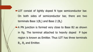 Unijunction transistor (ujt) | PPTX
