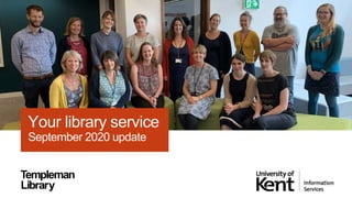 University of Kent: Templeman Library services and support for academic ...