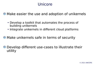 Unikernels in Practice: A UNICORE Serverless Use Case | PPT
