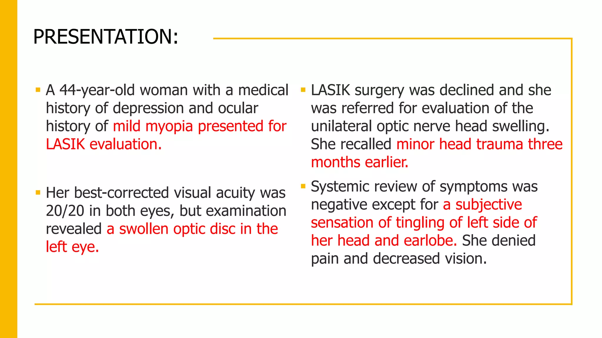 Unilateral Optic disc swelling | PPTX