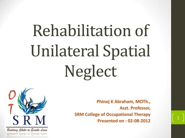 Rehabilitation of Unilateral Spatial neglect | PPT