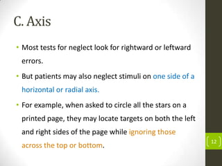 Rehabilitation of Unilateral Spatial neglect | PPT