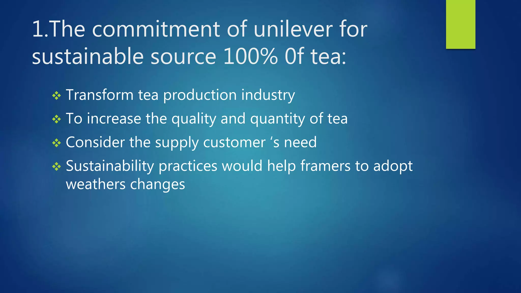 sustainable tea at unilever | PPTX
