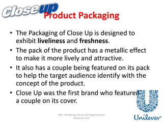 Marketing Mix Research on Unilever Close Up tooth paste | PPTX