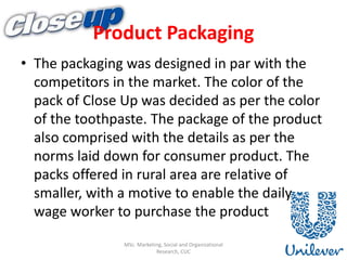 Marketing Mix Research on Unilever Close Up tooth paste | PPTX