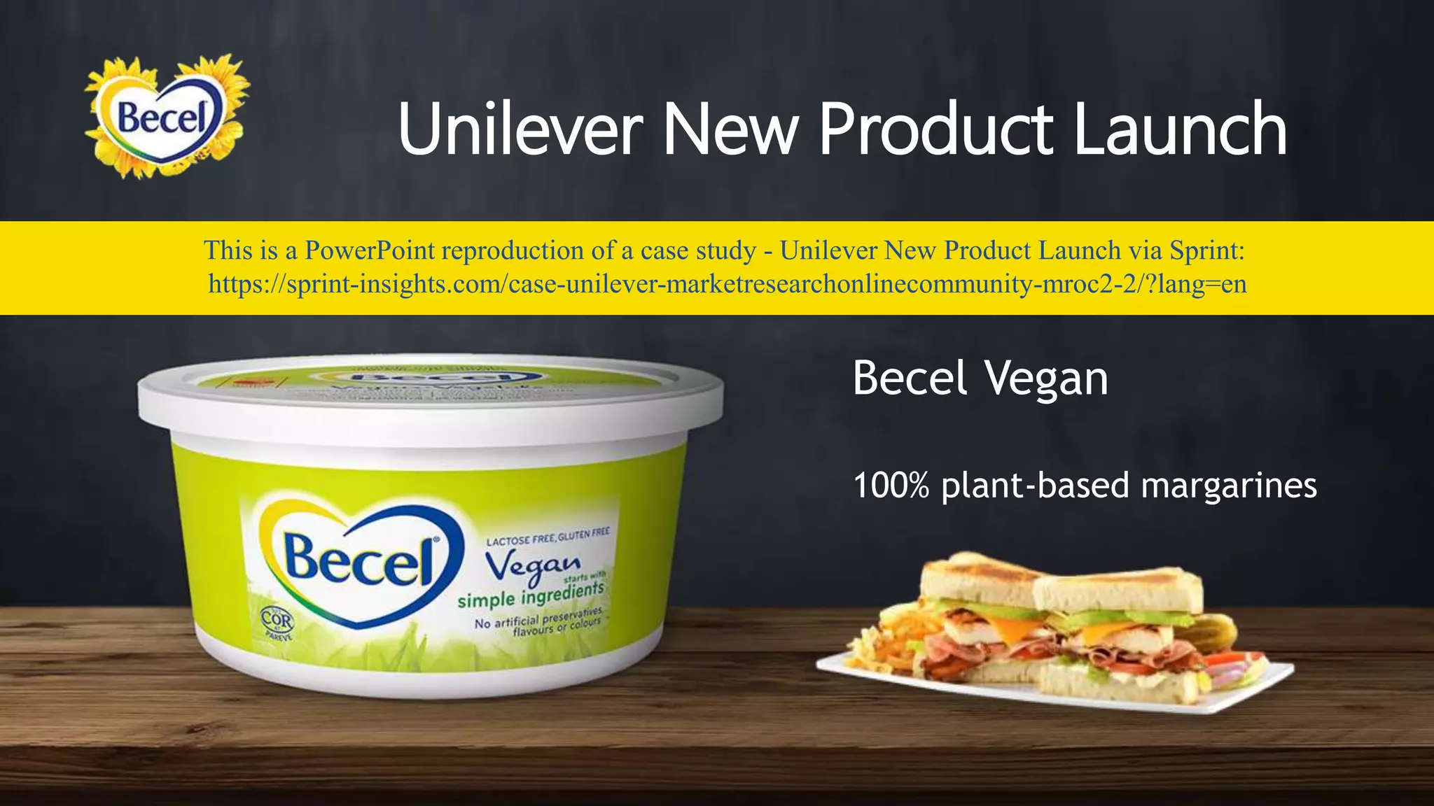 Unilever New Product Launch - Becel Vegan | PPT | Free Download