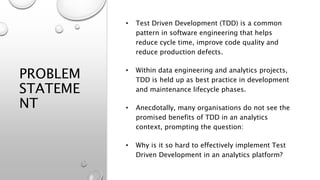 Why is Test Driven Development so hard to implement in an analytics ...