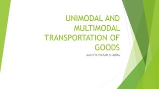 UNIMODAL AND MULTIMODAL TRANSPORTATION OF GOODS.pdf