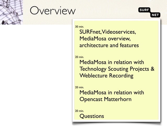 MediaMosa: overview, architecture and how it fits with Opencast Matterhorn | PPT