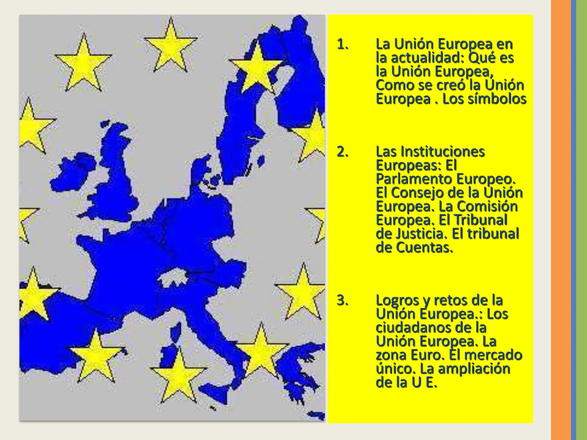 Qué es la Unión Europea y cuál su influencia.ppt