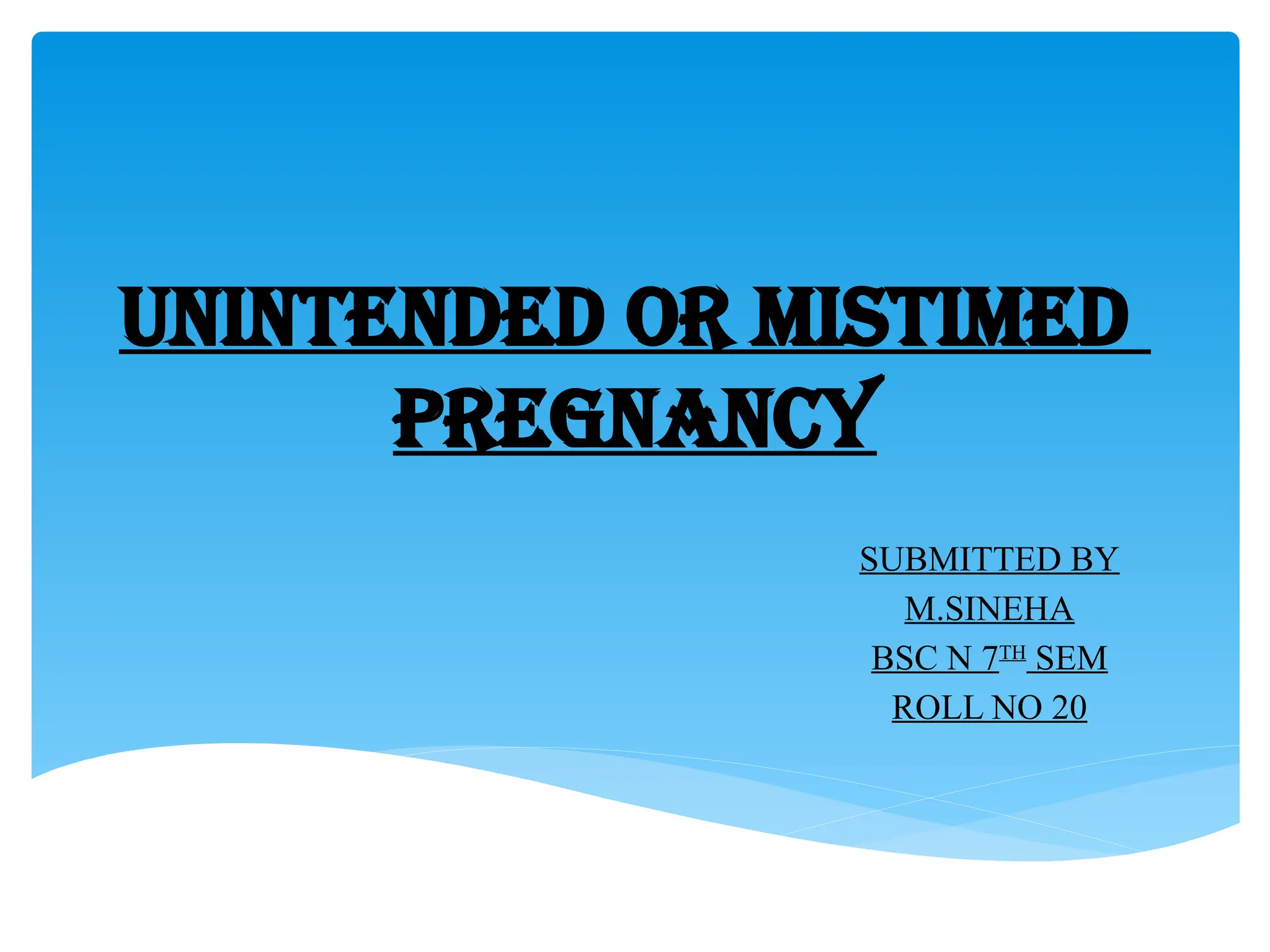 UNINTENDED PREGNANCY.powerpoint presentation bsc zoology | PPTX