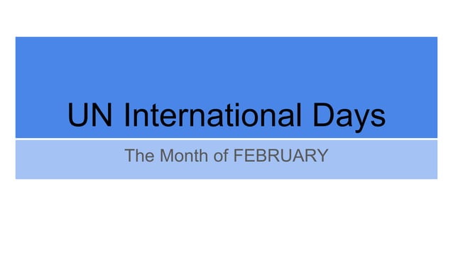 UN International Days observed in the world .pptx