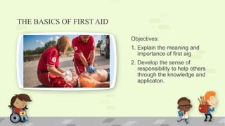 UNINTETIONAL INJURY PREVENTION, SAFETY AND FIRST AID.pptx