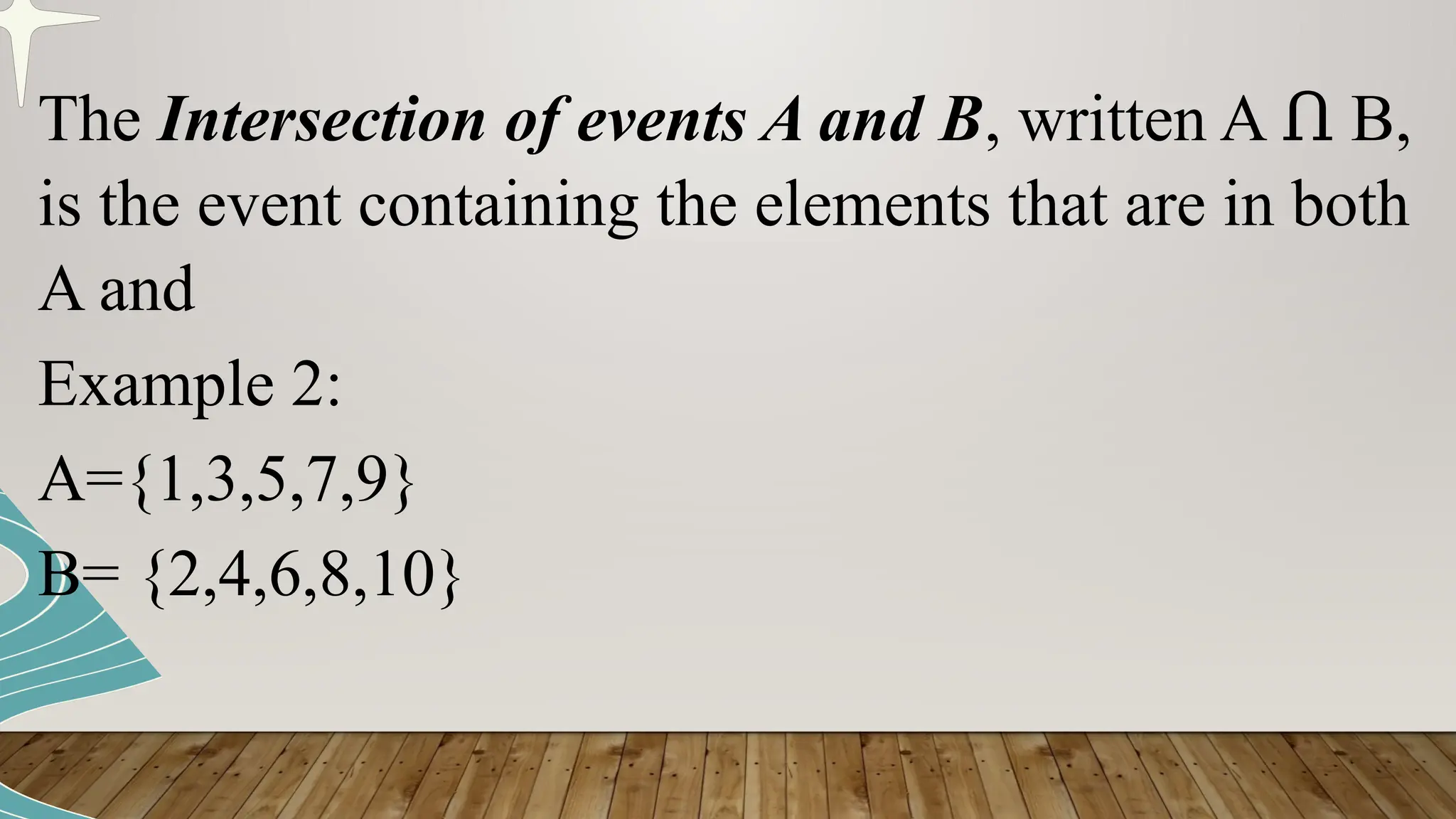 UNION AND INTERSECTION OF EVENT for Grade 10.pptx