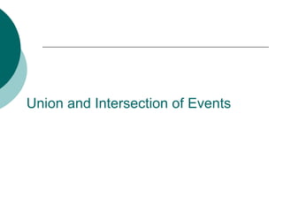 union and intersection of events.ppt