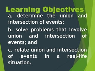 UNION AND INTERSECTION OF EVENTS by zoencute.pptx