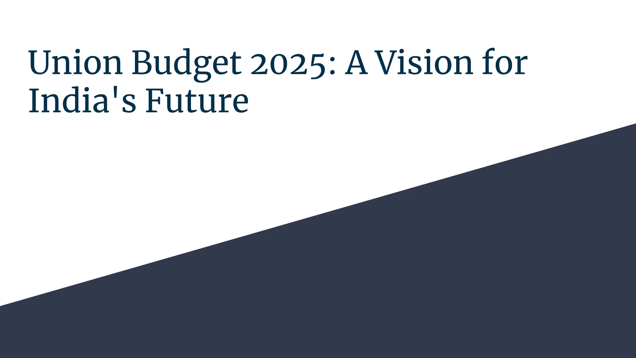 Union Budget 2025_ A Vision for India's Future.pdf