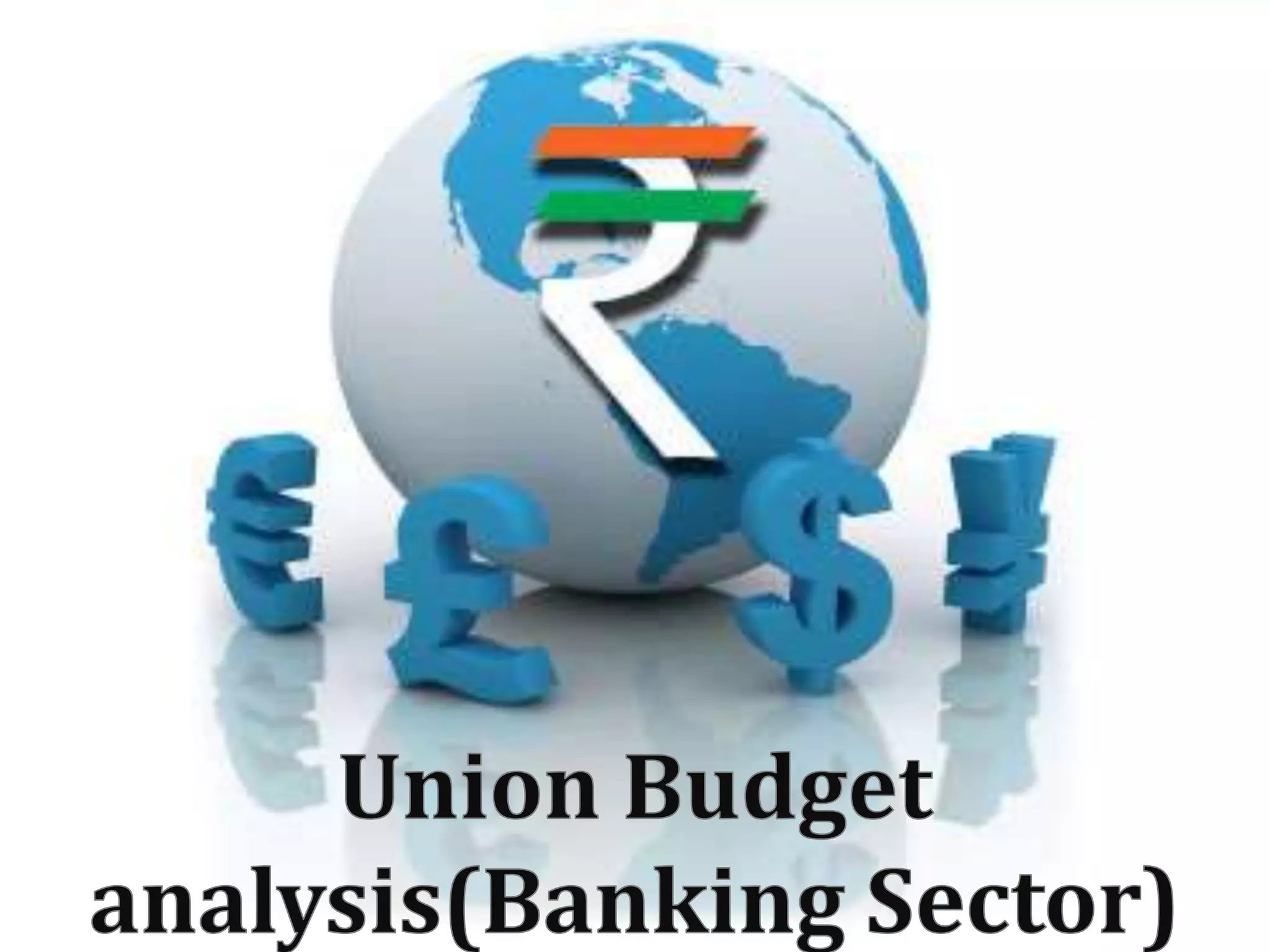 Union budget analysis on banking | PPTX