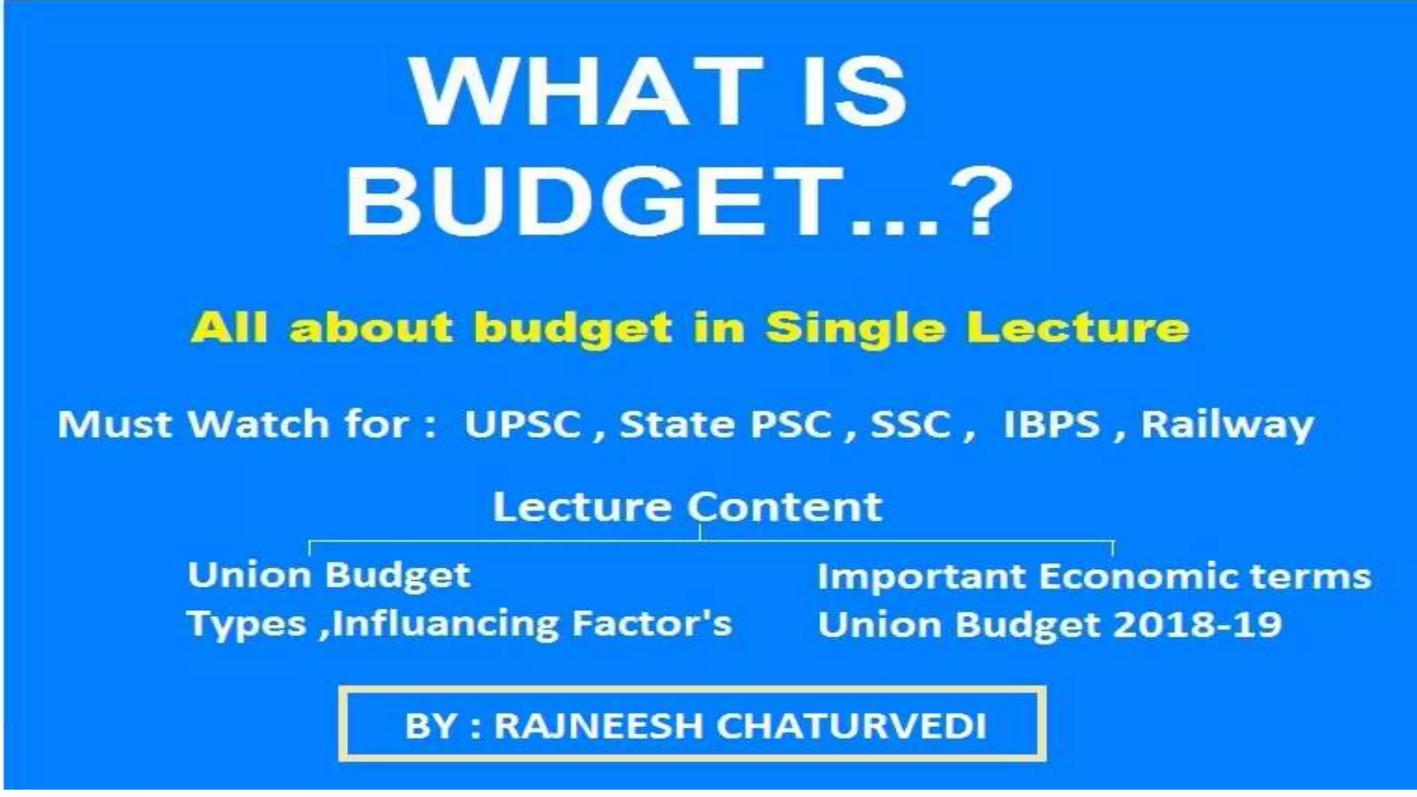 Union budget of india ppt by Rajneesh Chaturvedi | PPTX