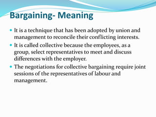 trade Unionism and collective bargaining | PPTX