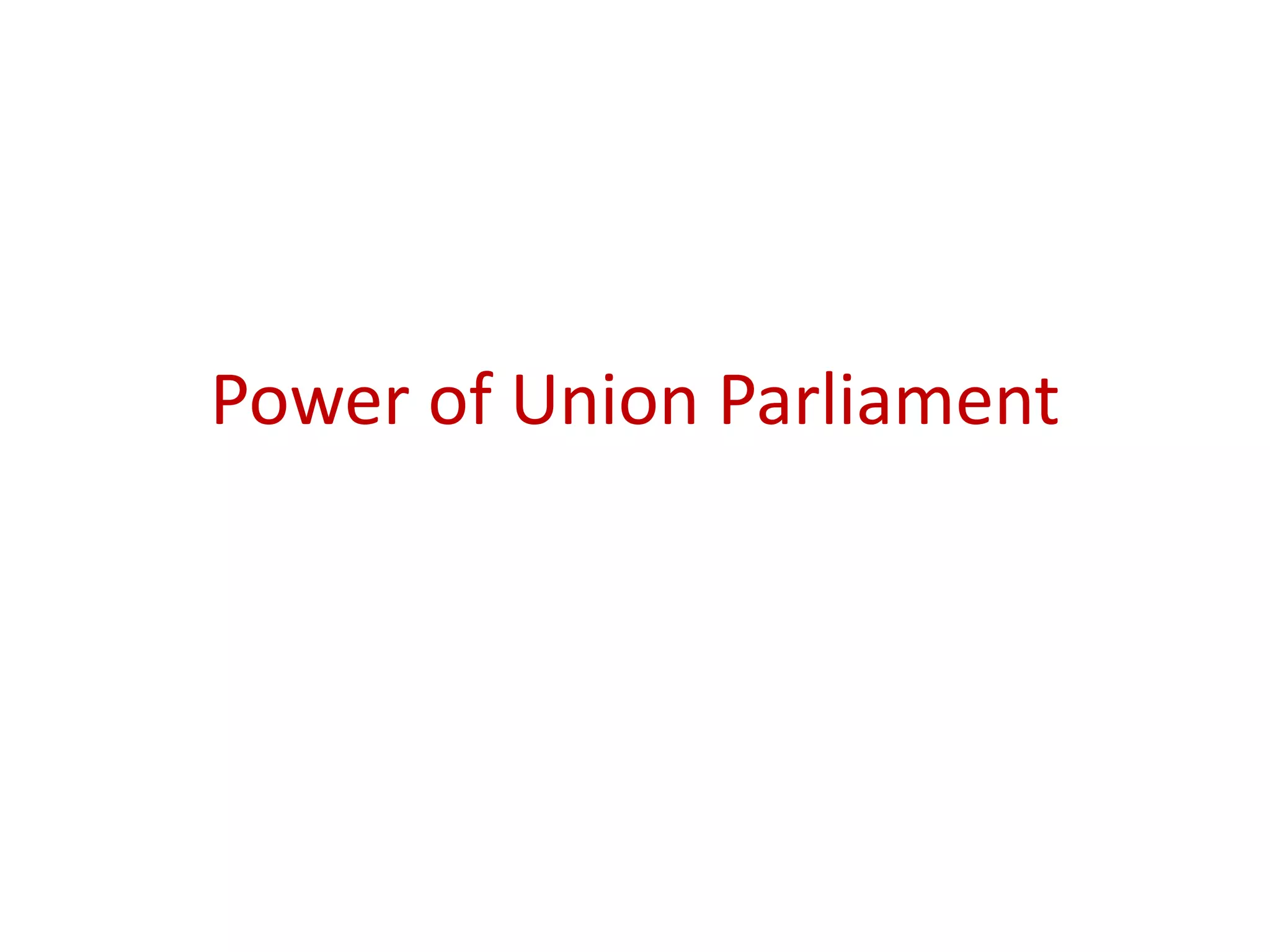 Union parliament part 2 | PPT