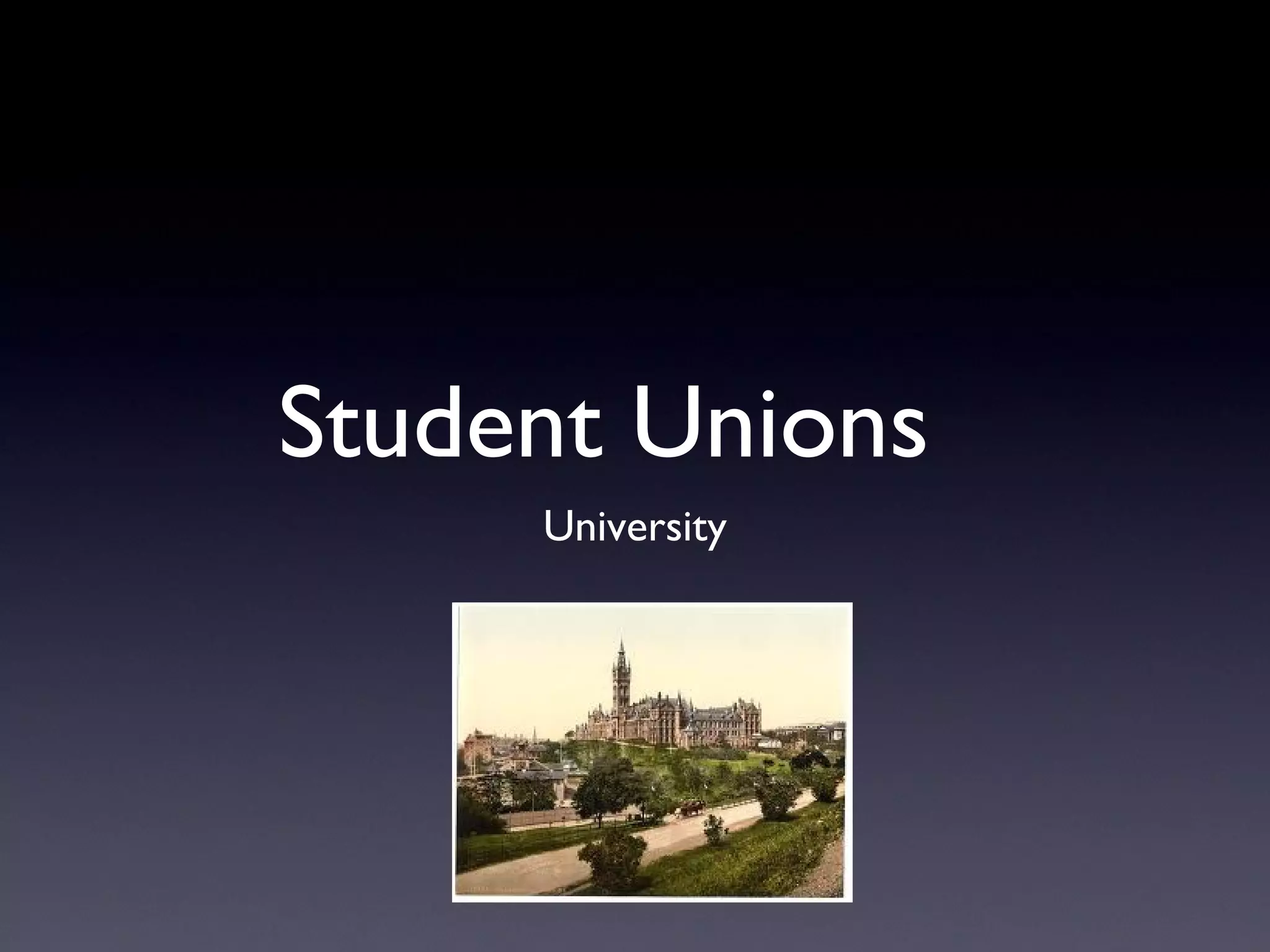 STUDENT UNIONS | PPT