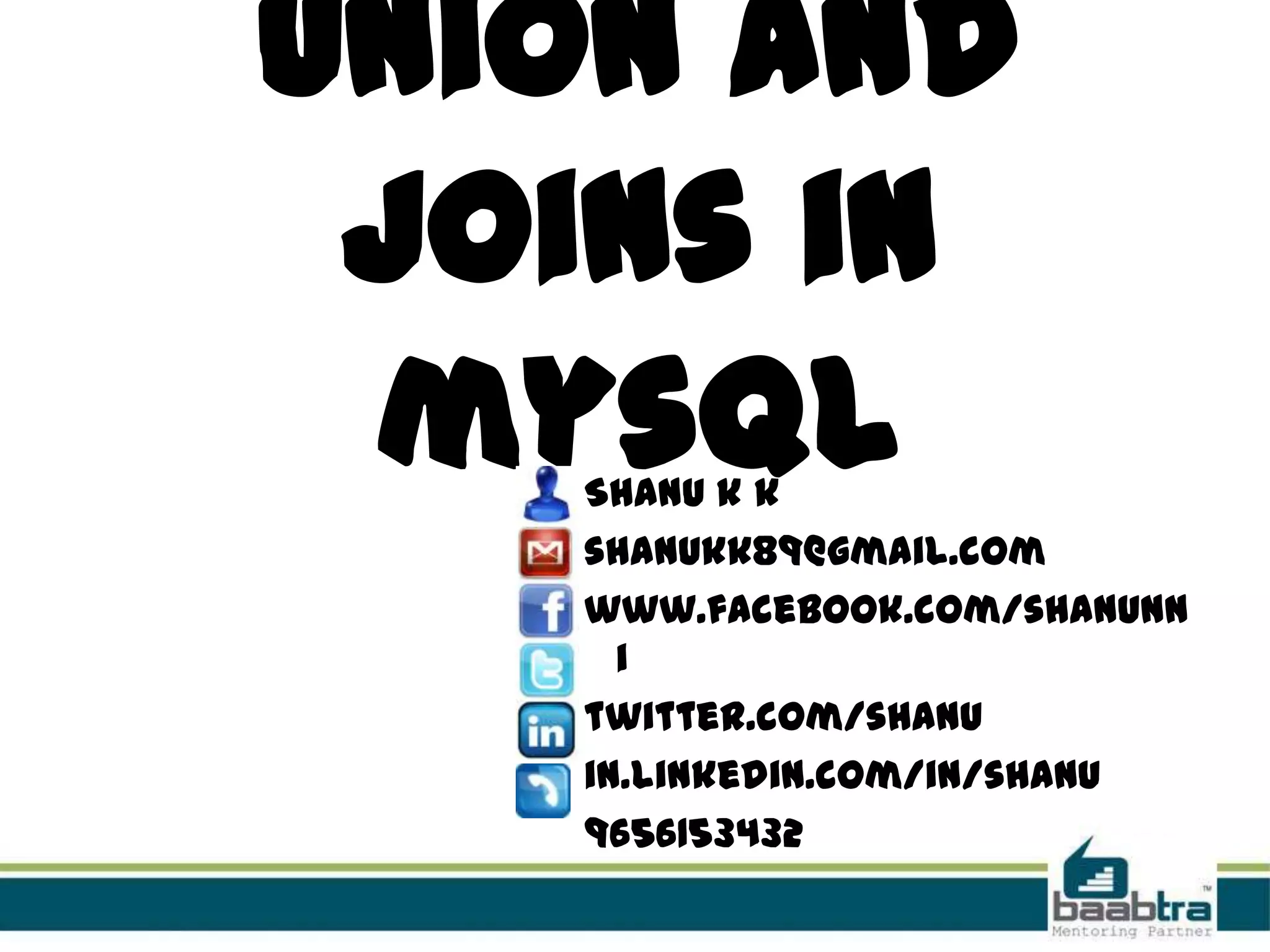 Unions and joins in mysql | PPT