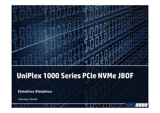 UniPlex 1000 Series PCIe NVMe JBOF | PPT