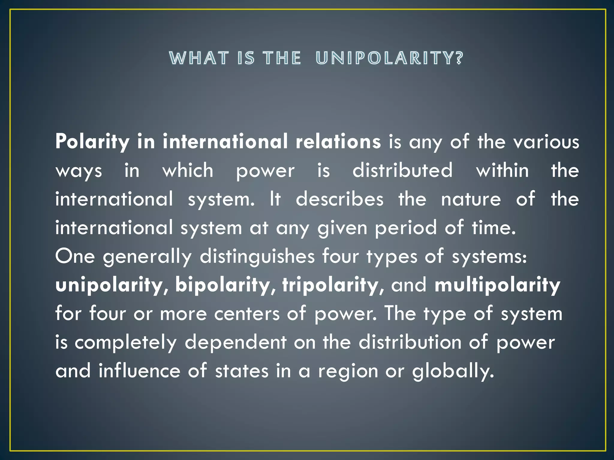 Unipolarity | PPTX
