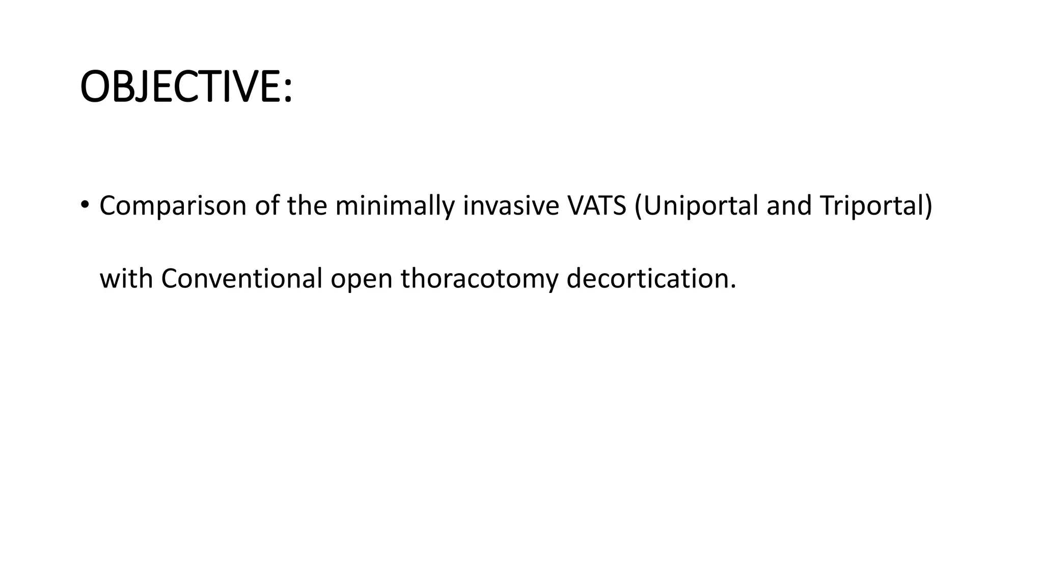 open vs VATS decortication | PPTX | Physical Therapy | Wellness