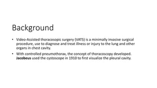 open vs VATS decortication | PPTX | Physical Therapy | Wellness