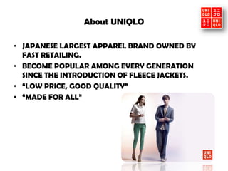 Uniqlo Strategy and Analysis TEAM SOUKEN | PPT