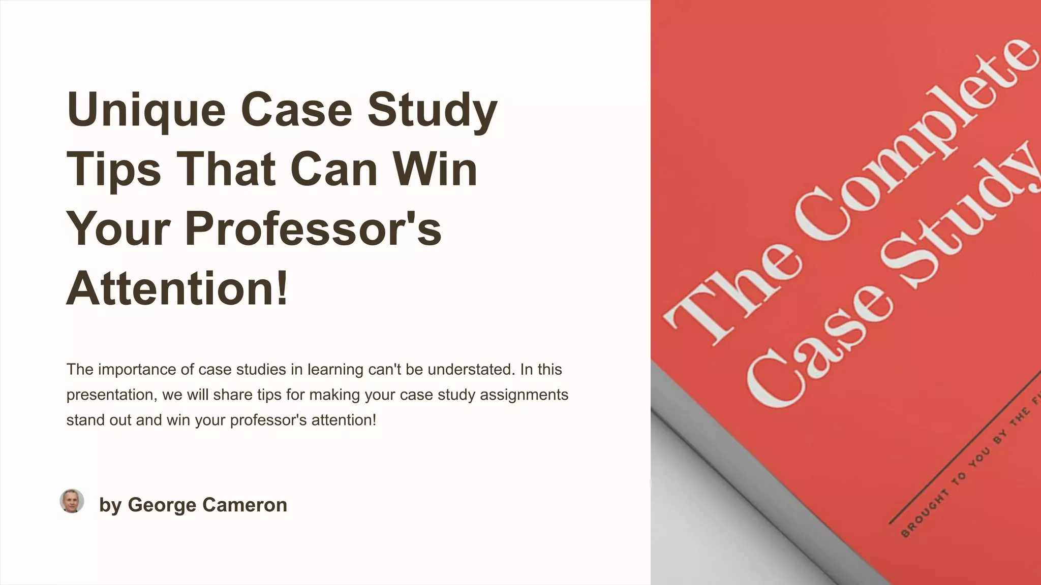 Unique-Case-Study-Tips-That-Can-Win-Your-Professors-Attention.pptx