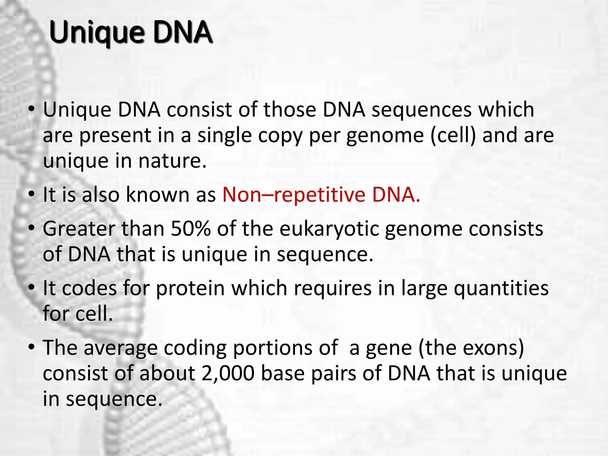 UNIQUE AND REPETITIVE DNA.a derailed presentation | PPTX