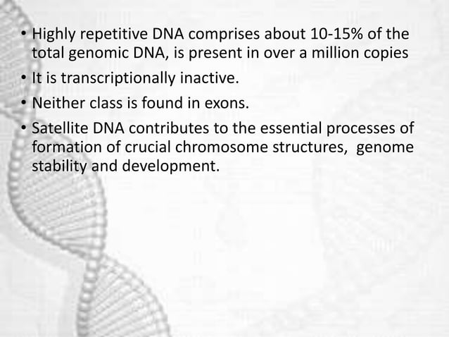 UNIQUE AND REPETITIVE DNA.a derailed presentation | PPTX