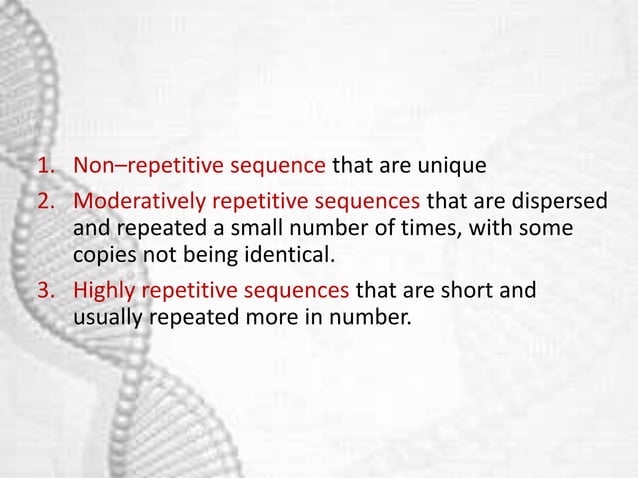 UNIQUE AND REPETITIVE DNA.a derailed presentation | PPTX