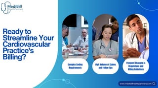 Medical Billing for Cardiologists: Unique Challenges and Solutions | PPT
