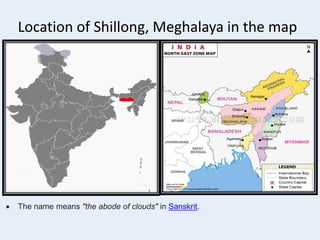 Uniqueness of my state, shillong, meghalaya | PDF