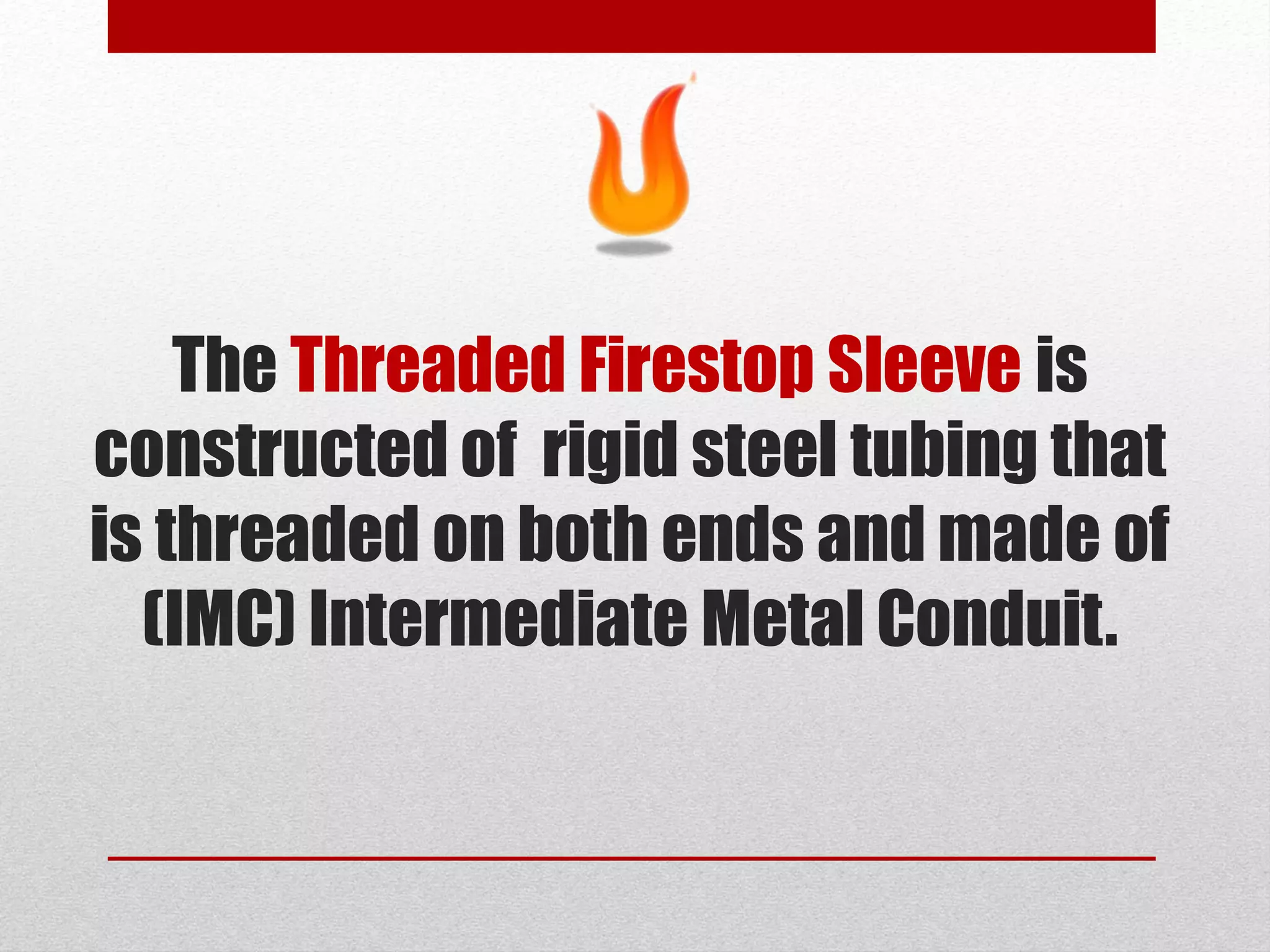 Unique Firestop Products: Threaded Sleeve Fire Stop System | PPT