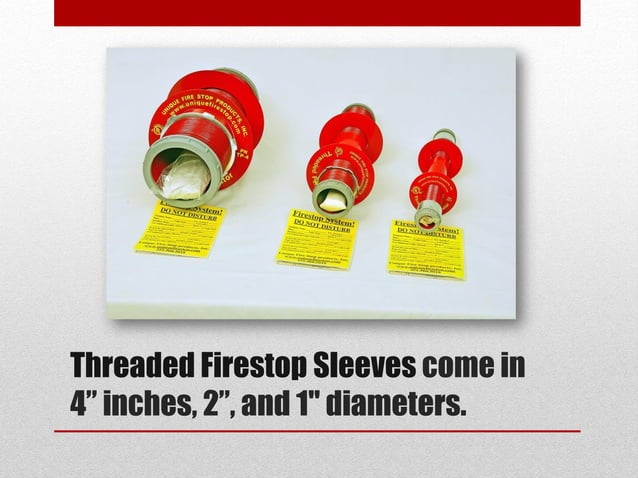 Unique Firestop Products: Threaded Sleeve Fire Stop System | PPT