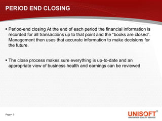 unisoft global services pvt ltd PERIOD END CLOSE PPT | PPTX