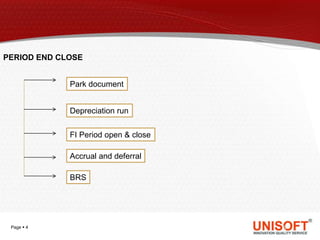 unisoft global services pvt ltd PERIOD END CLOSE PPT | PPTX