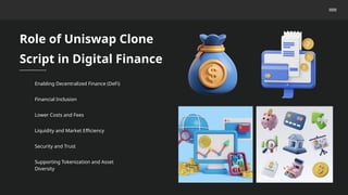 Uniswap Clone Script is the Future of Digital Finance | PPT