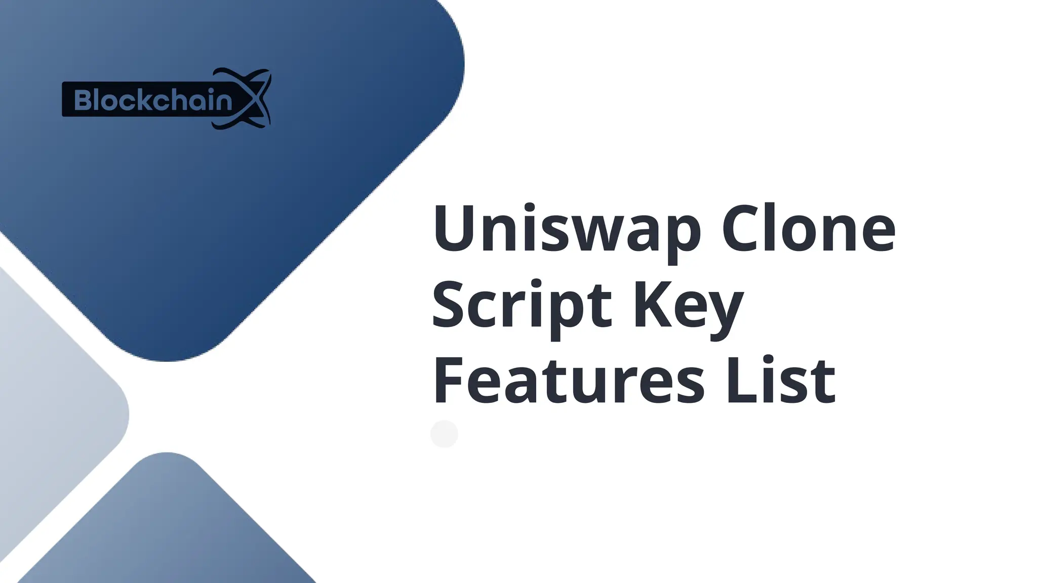 Uniswap Clone Script Key Features List.pptx