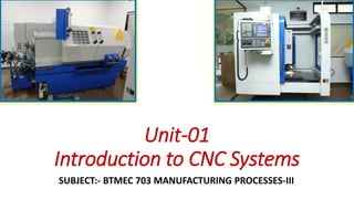 Unit - 01 Introduction to CNC System.ppt