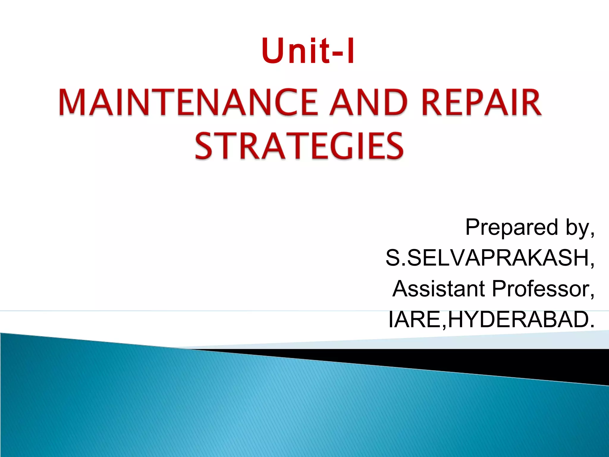 MAINTENANCE AND REPAIR STRATEGIES | PPT