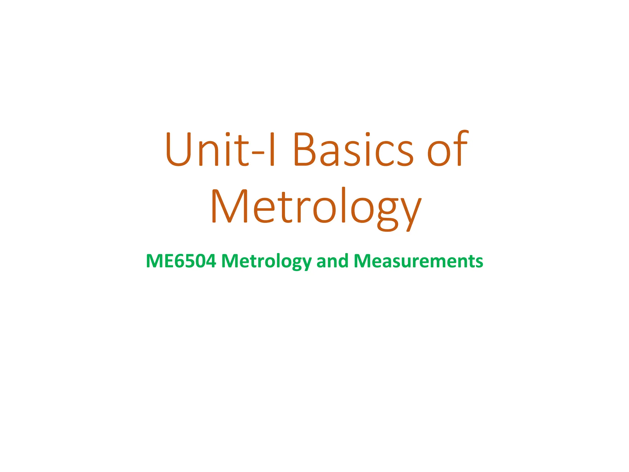 metrolgy and measurements unit 1 introduction | PPTX