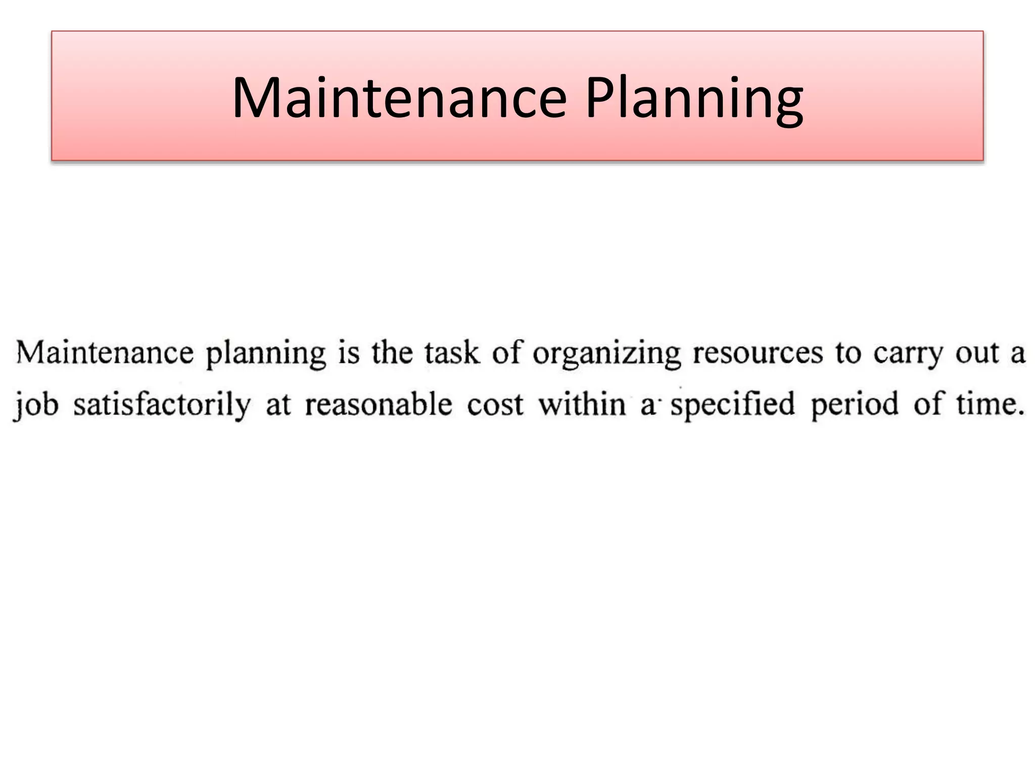Unit 1 - PRINCIPLES AND PRACTICES OF MAINTENANCE PLANNING | PPTX