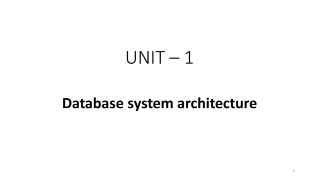 DBMS Unit - 1 Database System Architecture | PDF