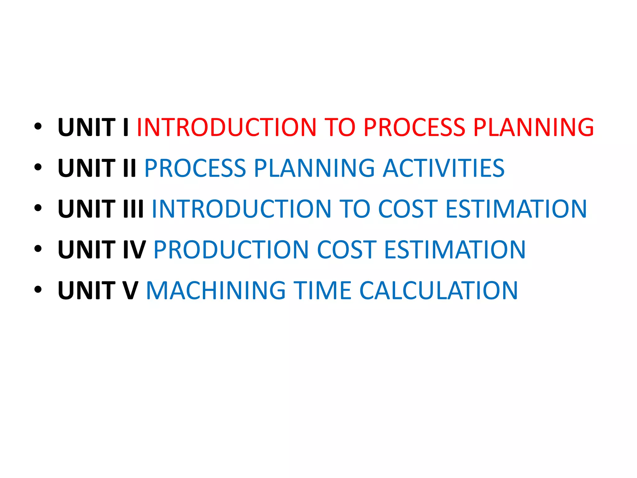 Process planning and cost estimation | PPTX | Science
